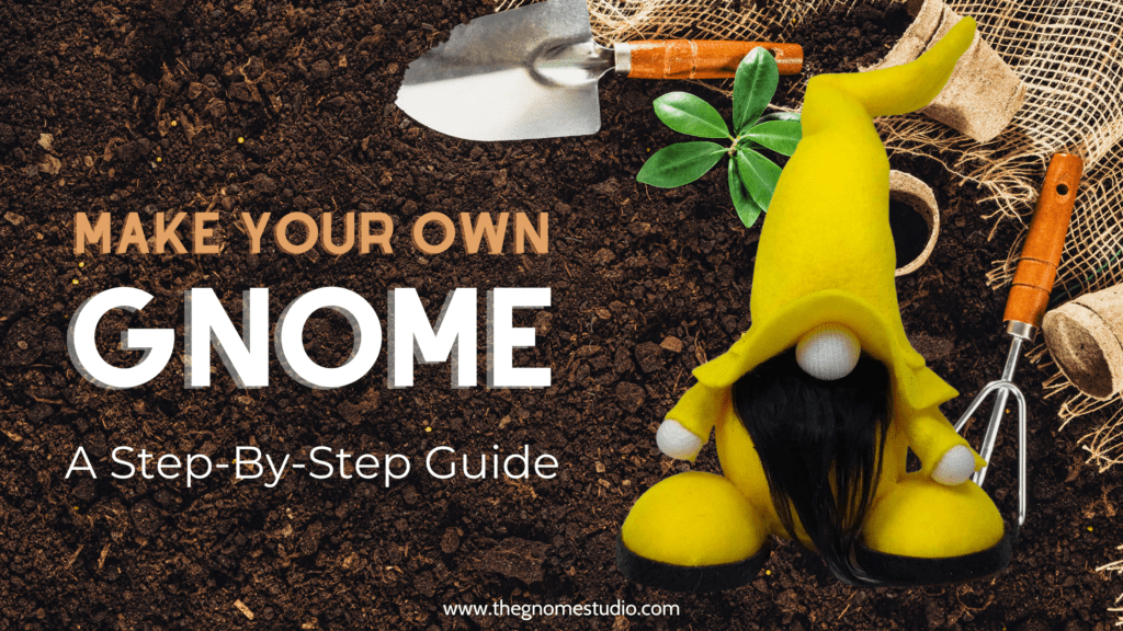 DIY Gnomes: A Step-by-Step Guide (Free Pattern) - The Gnome Studio